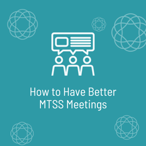 Our MTSS Resources Library
